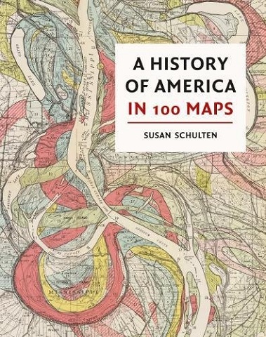 A History of America in 100 Maps | Rothermere American Institute